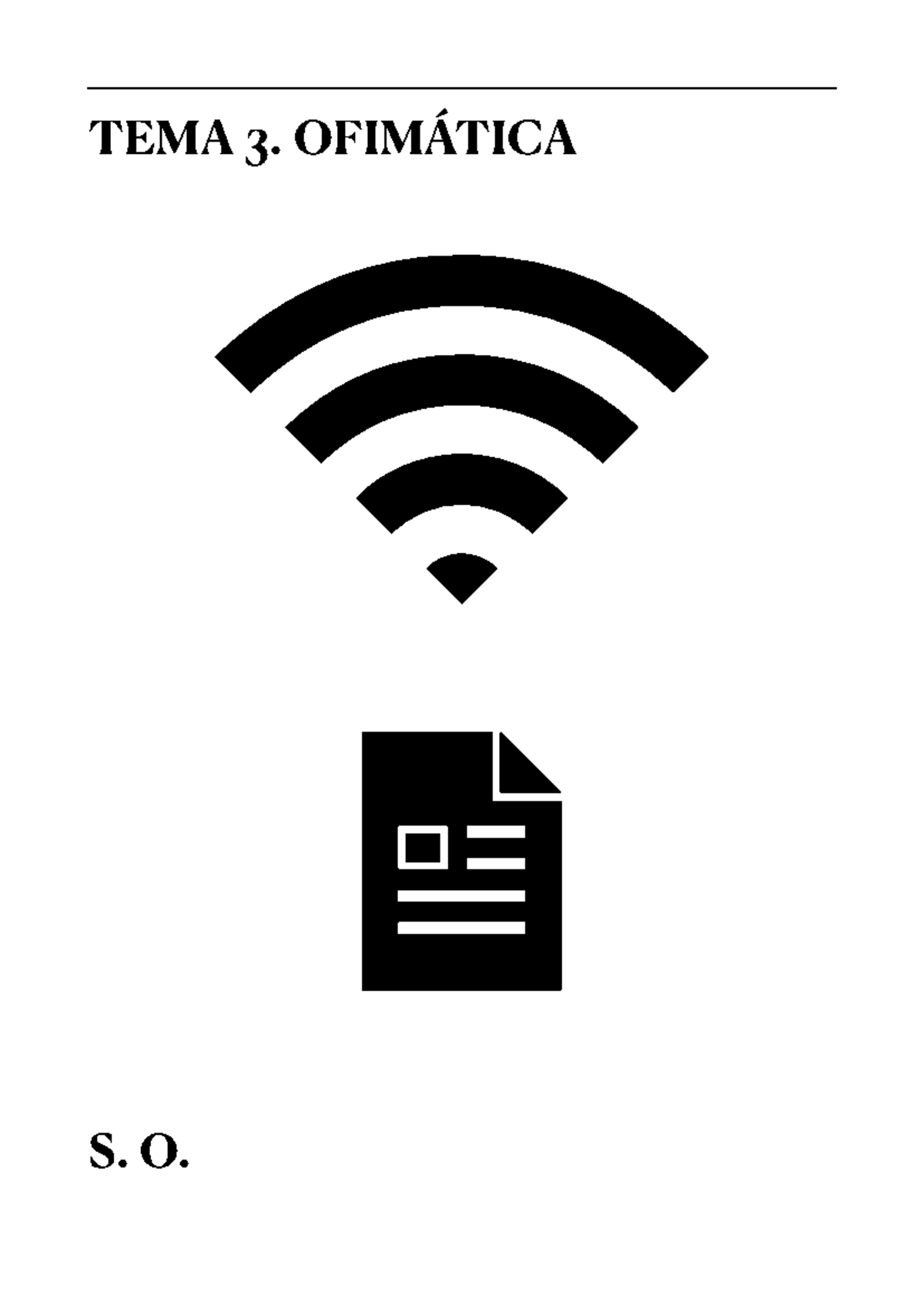 Tema 3 - Descripción del tema ofimática completo - TEMA 3. OFIMÁTICA S ...