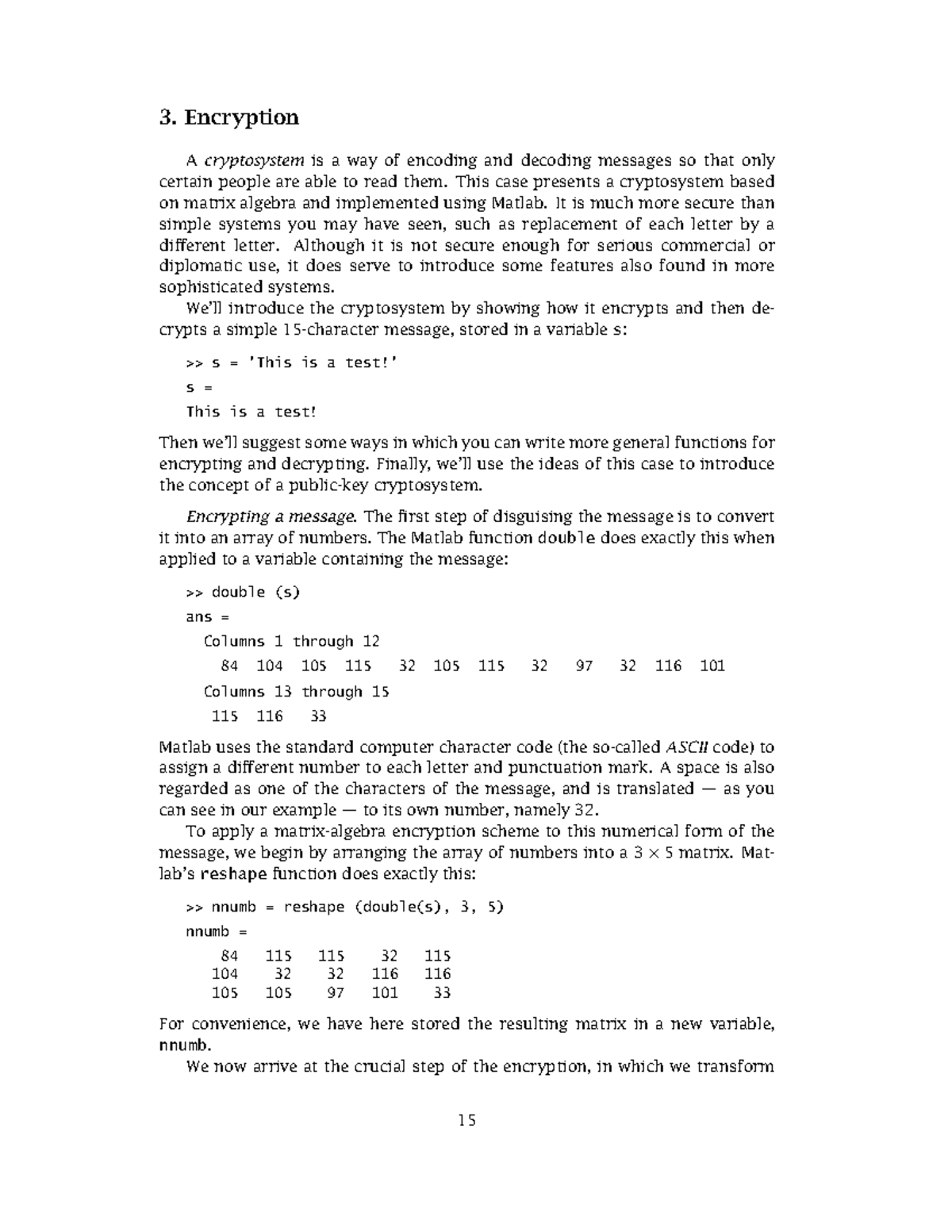 Casestudy 3 encryption - 3. Encryption A cryptosystem is a way of ...