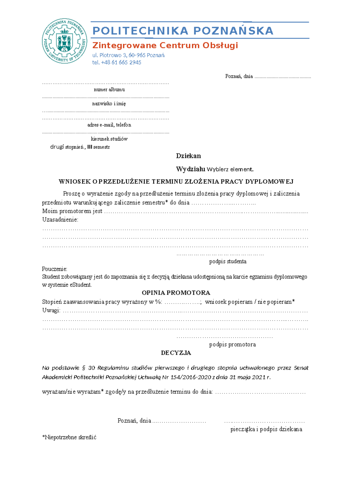 Załącznik 3 Wniosek o przedluzenie terminu skladania pracy dyplomowej - POLITECHNIKA POZNAŃSKA ...
