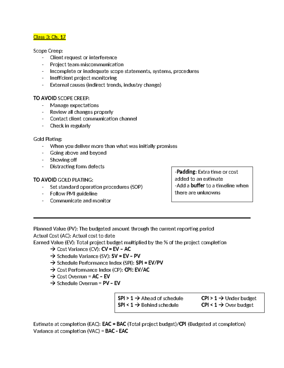 COMM 225 - Notes ch. 17 - Class 3: Ch. 17 Scope Creep: - Client request ...