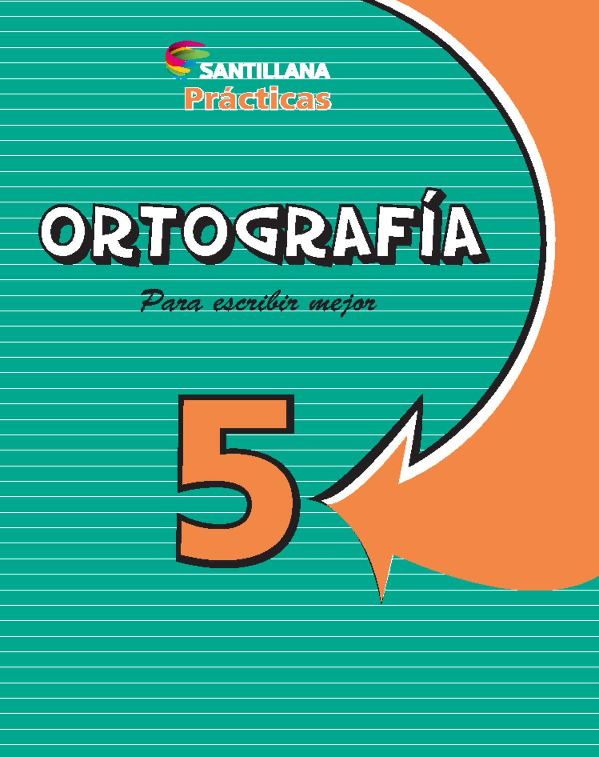 5º Ortografia-5-pdf - Lenguaje - Para escribir mejor Prácticas 5 ...