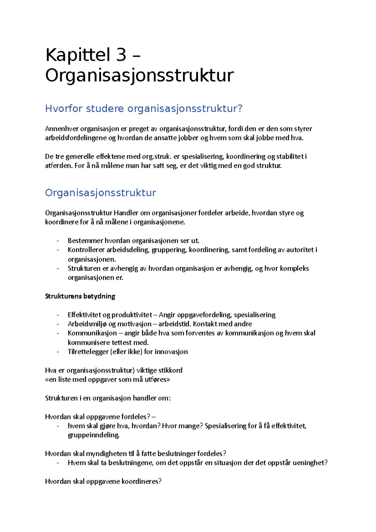 Kapittel 3 - organisasjonsstruktur - Kapittel 3 – Organisasjonsstruktur Hvorfor studere - Studocu
