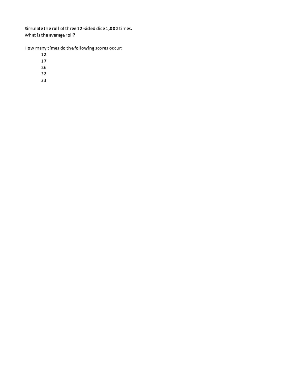 Week 5 Homework - Data Simulation - Simulate the roll of three 12-sided ...