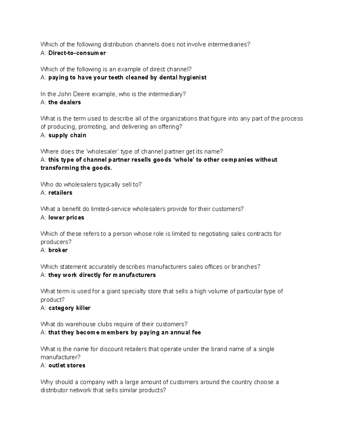 Week 5 - Soomo Questions Answers - Which of the following distribution channels does not involve ...