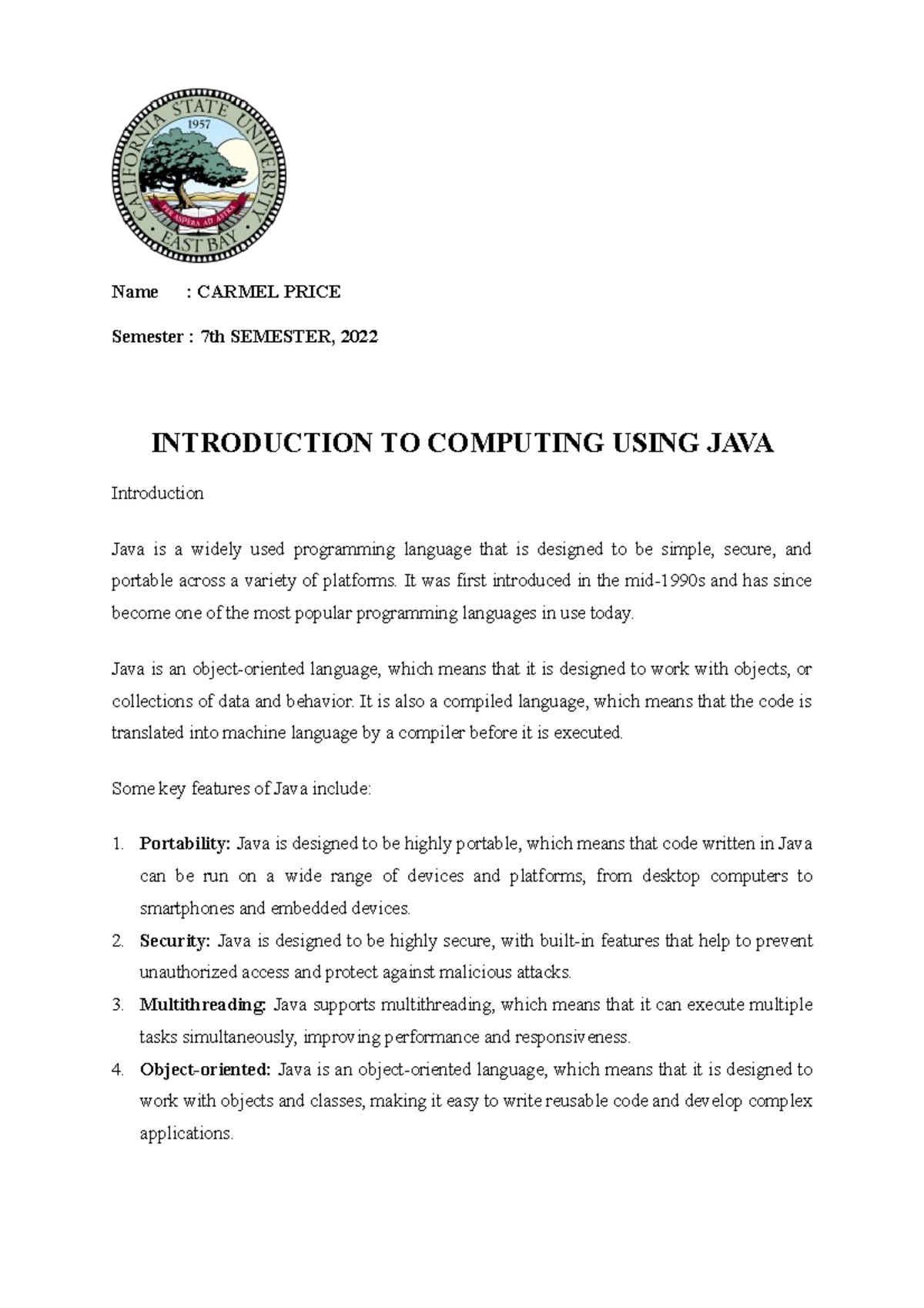 Introduction TO Computing Using JAVA - Name : CARMEL PRICE Semester : 7th SEMESTER, 2022 - Studocu