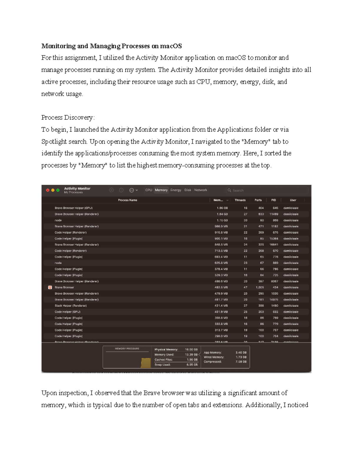 Learning Journal 7 - Monitoring and Managing Processes on macOS For this assignment, I utilized ...