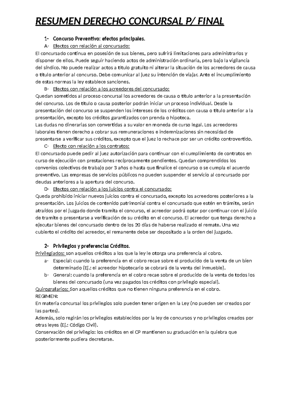 Resumen Derecho Concursal (YO) - RESUMEN DERECHO CONCURSAL P/ FINAL 1- Concurso Preventivo ...