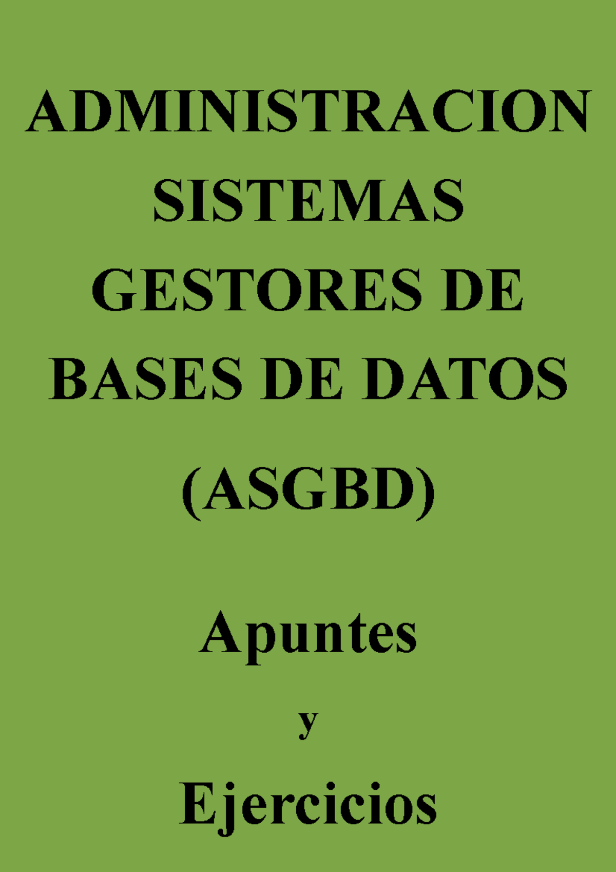 Administracion Sistemas Gestores DBA - ADMINISTRACION SISTEMAS GESTORES ...