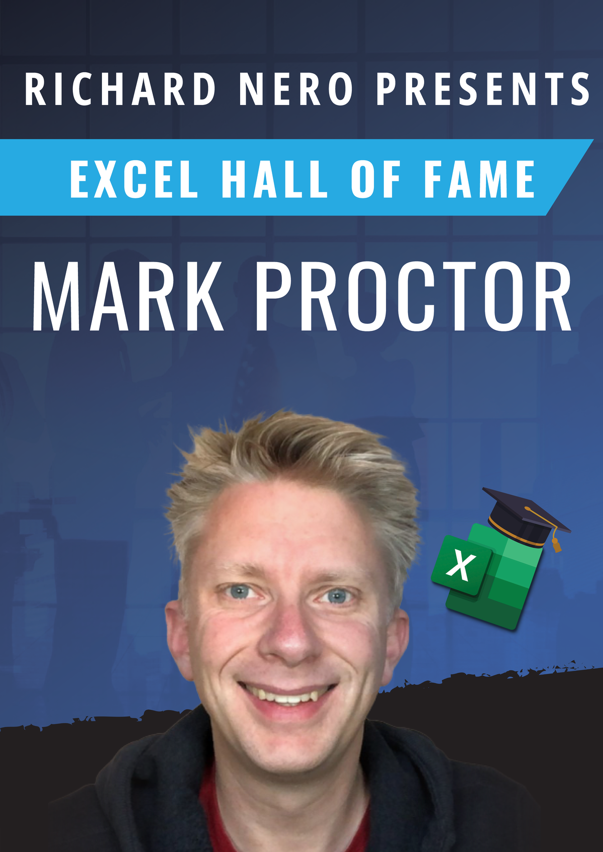 Excel Hall of Fame Mark Proctor - E X C E L H A L L O F F A M E MARK ...
