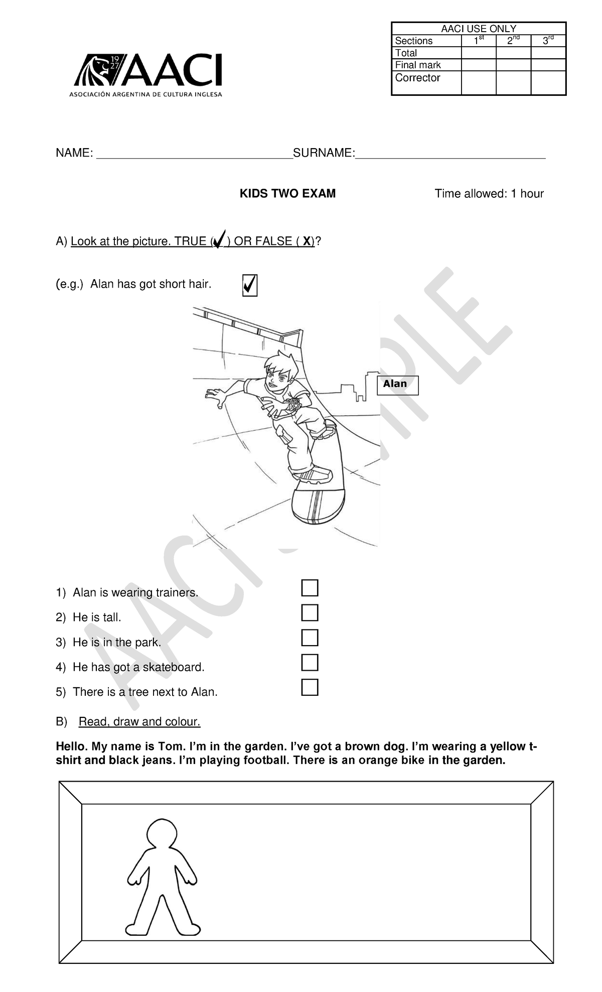 Kids 2 - mock exam - NAME: _SURNAME: KIDS TWO EXAM Time allowed: 1 hour ...