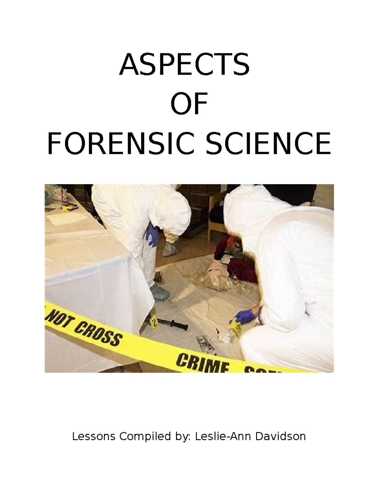 Forensic Science - TEXT - ASPECTS OF FORENSIC SCIENCE Lessons Compiled ...
