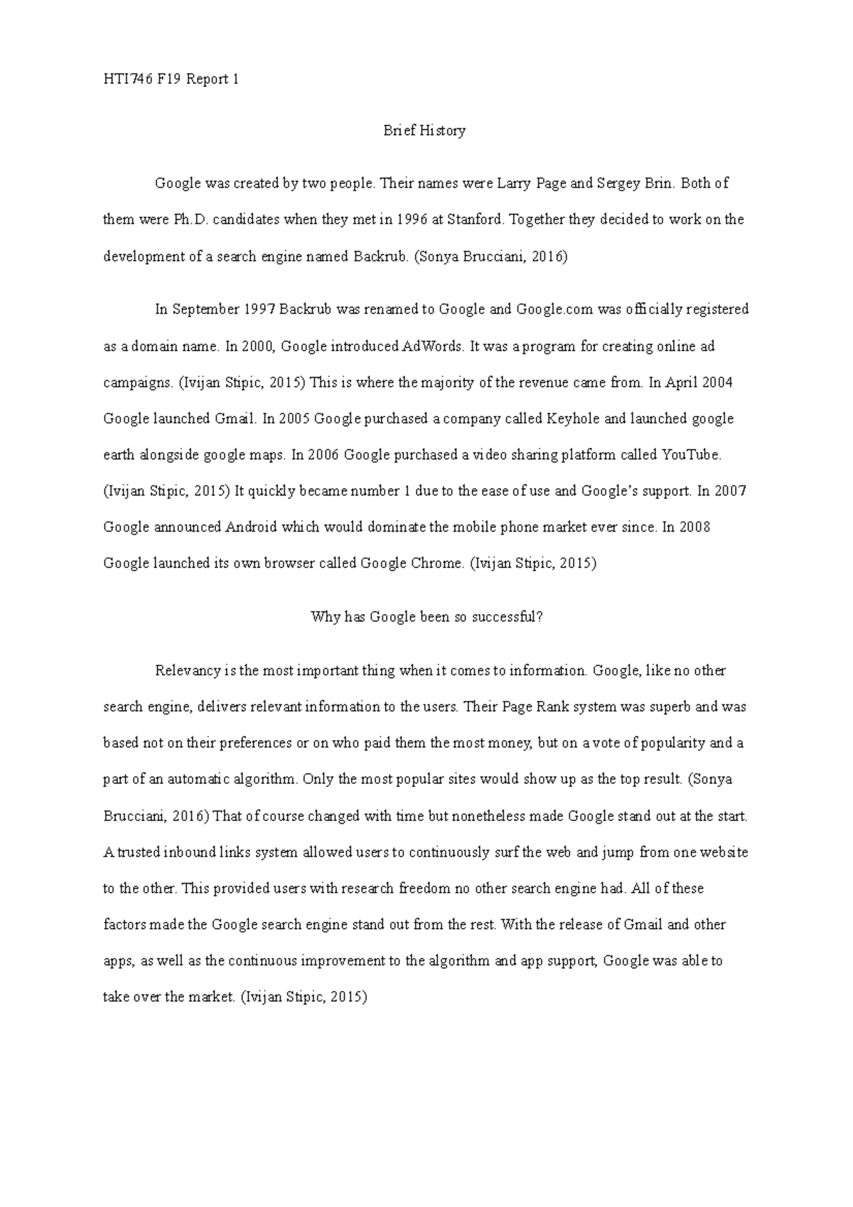 HTI746 F19 Report 1. Google - Brief History Google was created by two ...
