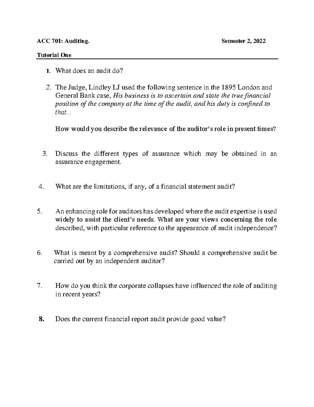 ACC701 Tutorial One - Account - ACC 701: Auditing. Semester 2, 2022 Tutorial One 1. What does an ...