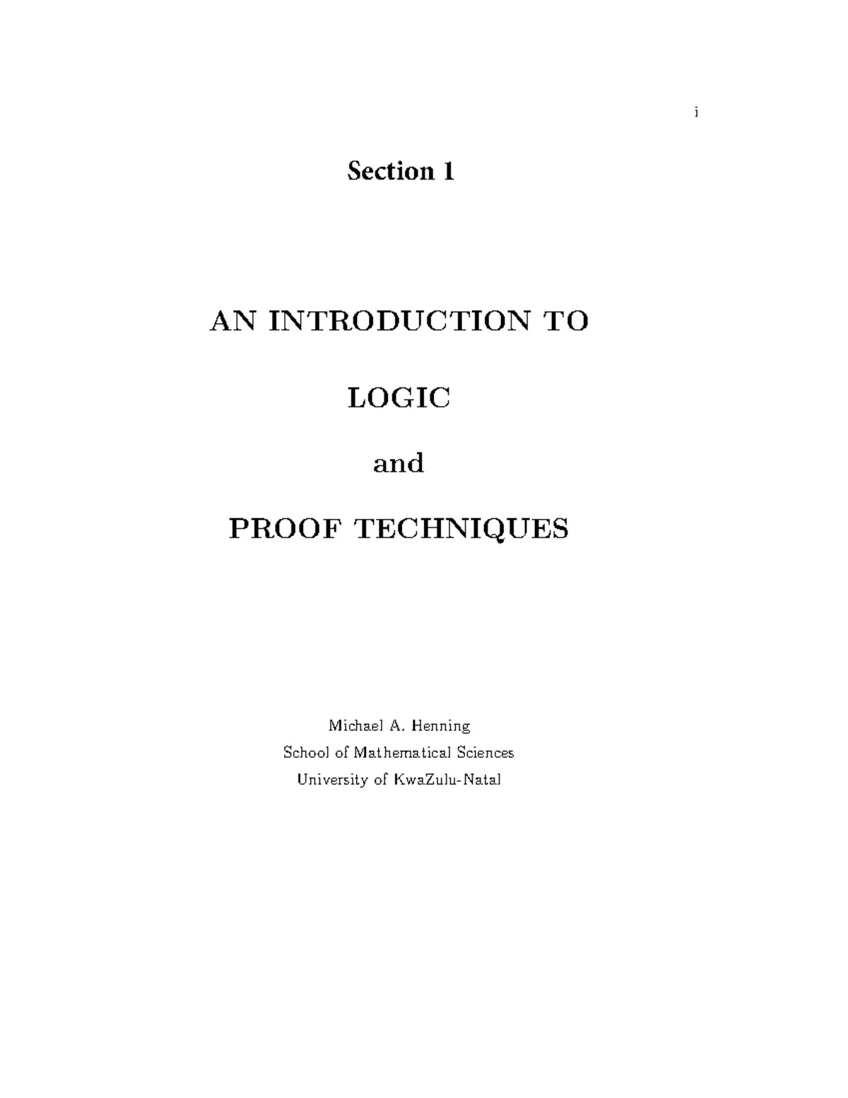 Maths 195 sem 1 notes - i AN INTRODUCTION TO LOGIC and PROOF TECHNIQUES ...