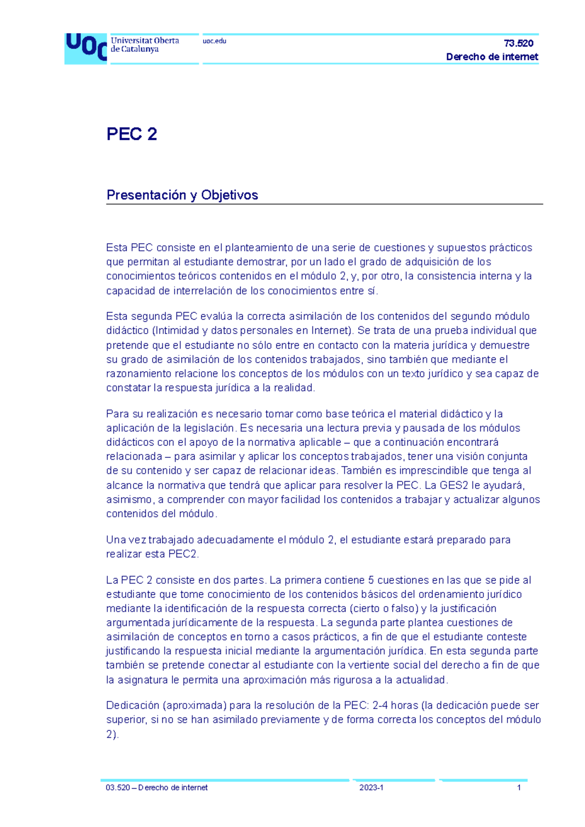 73 - pec 2 - PEC 2 Presentación y Objetivos Esta PEC consiste en el ...