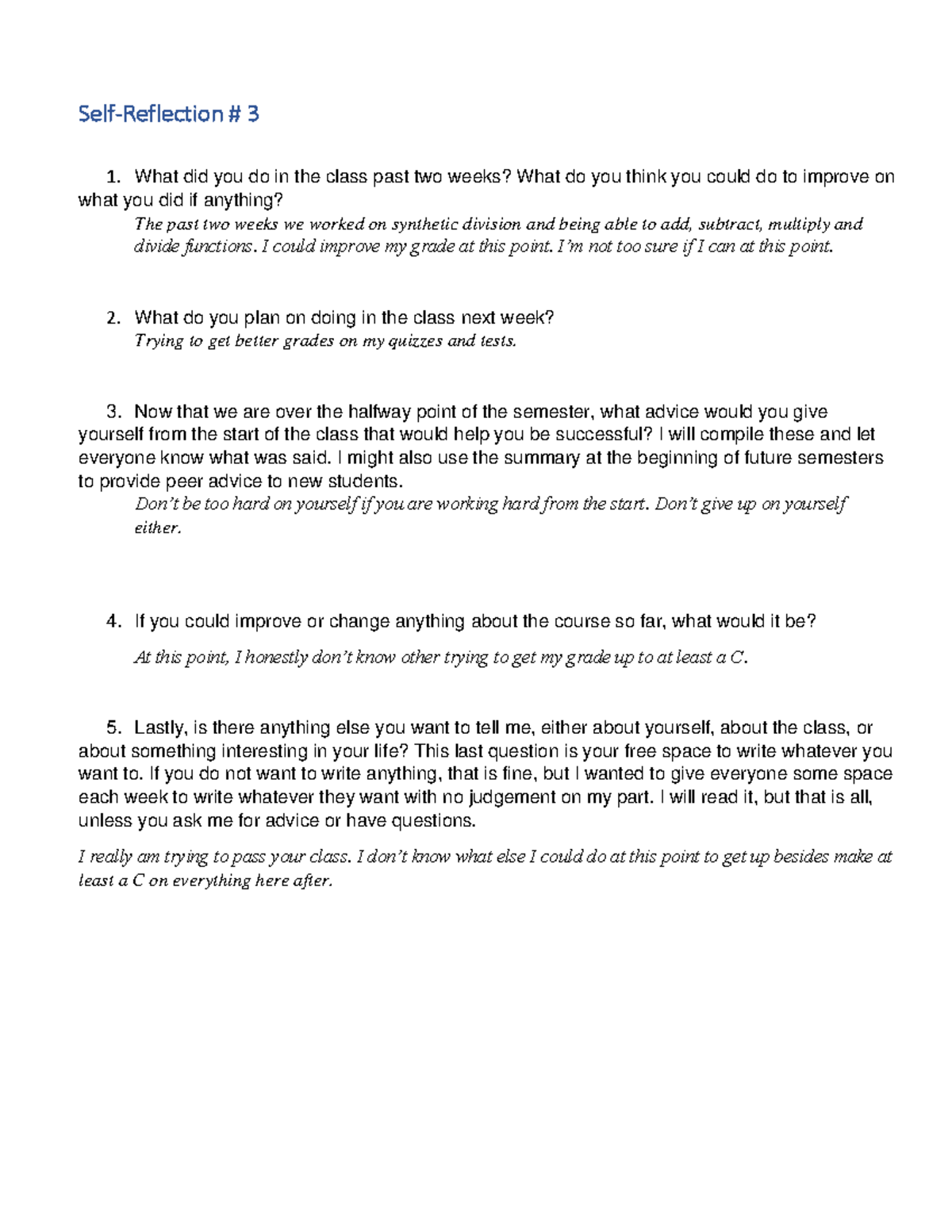 Self Reflection #3 - I could improve my grade at this point. I’m not ...