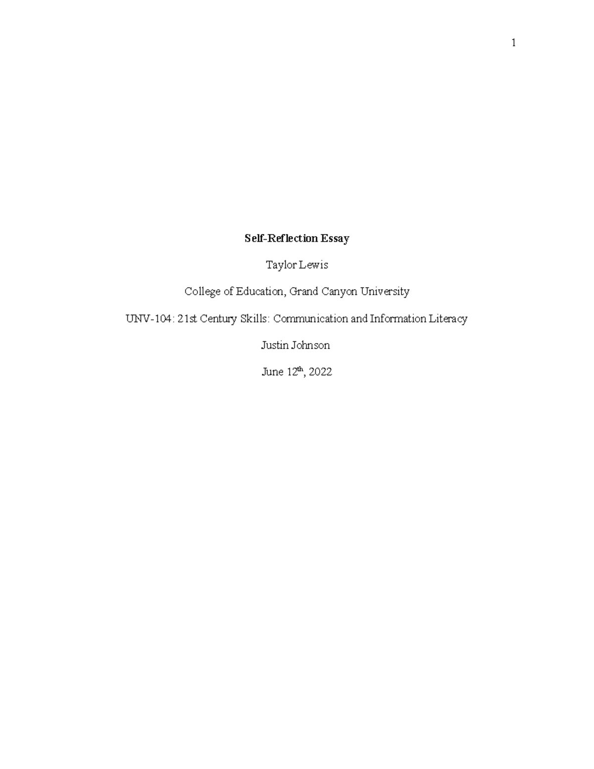 UNV-104 Self reflection - Self-Reflection Essay Taylor Lewis College of ...