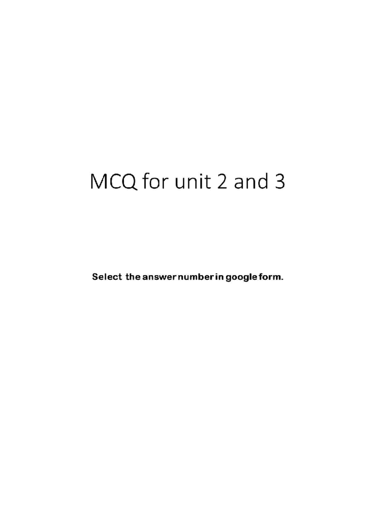Slide 1 - GOOD - MCQ for unit 2 and 3 Select the answer number in ...