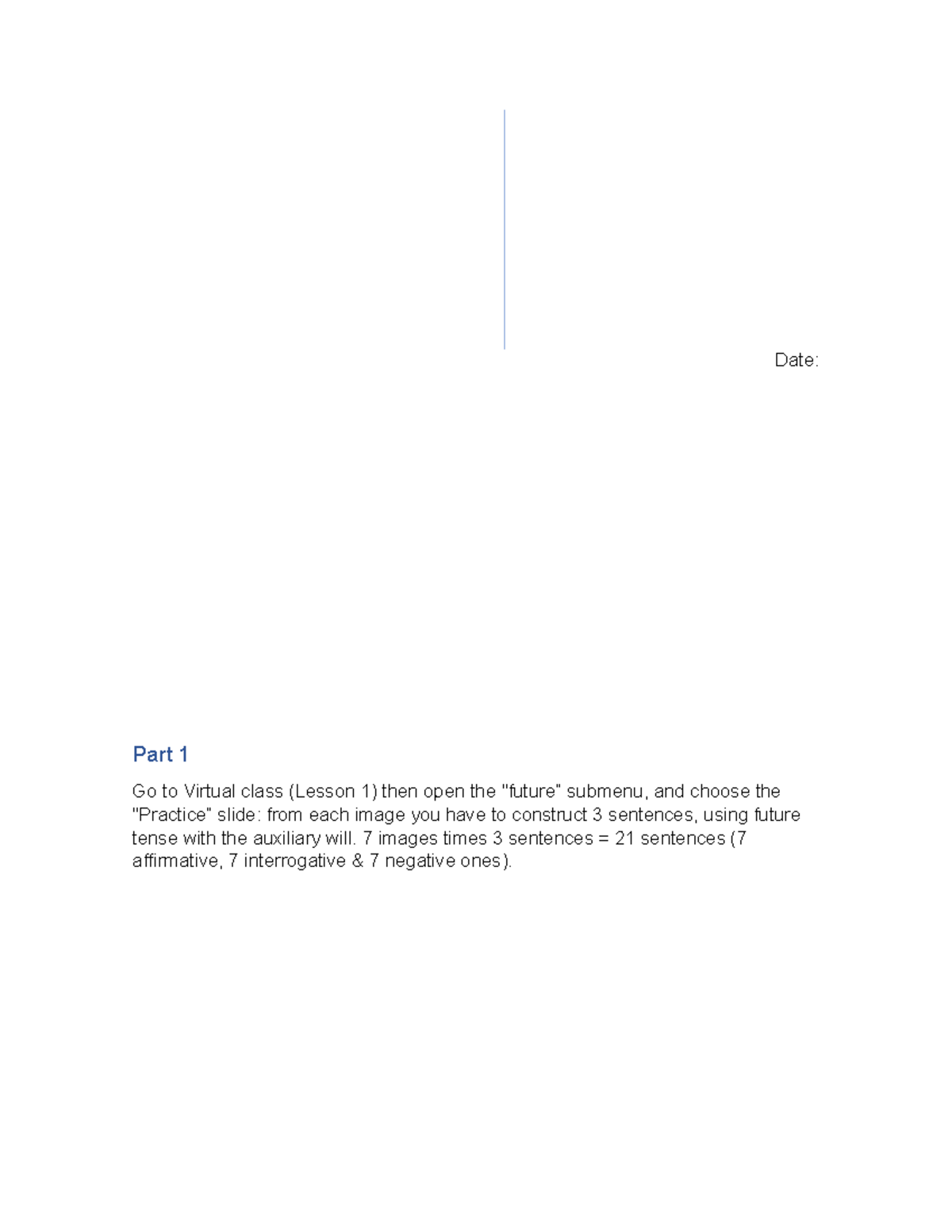 Assignment 2 Text File U1 - Date: Part 1 Go to Virtual class (Lesson 1) then open the "future ...