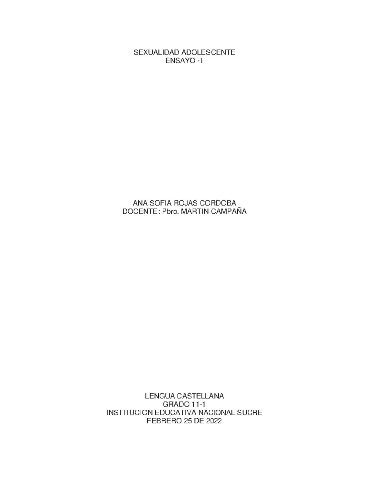 Sexualidad Adolescente ANA Sofia Rojas 11-1 - SEXUALIDAD ADOLESCENTE ENSAYO · ANA SOFIA ROJAS ...