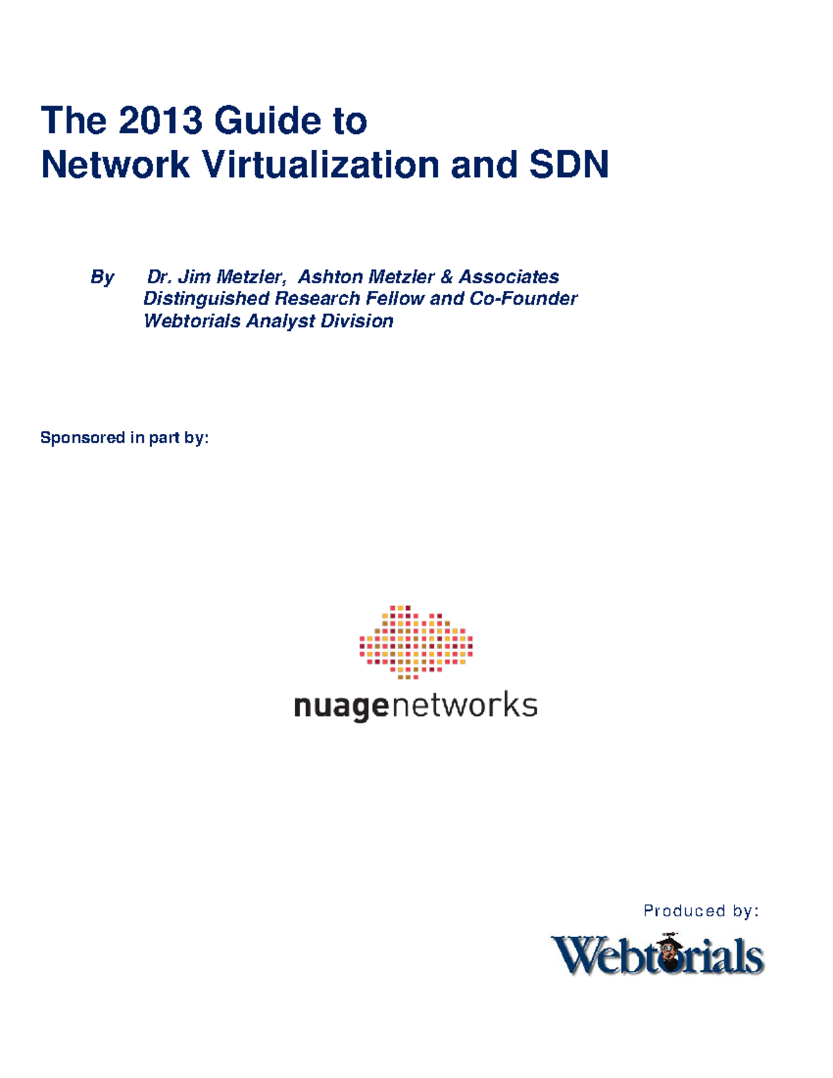 The 2013 Guide to Network Virtualization and SDN - Jim Metzler, Ashton ...