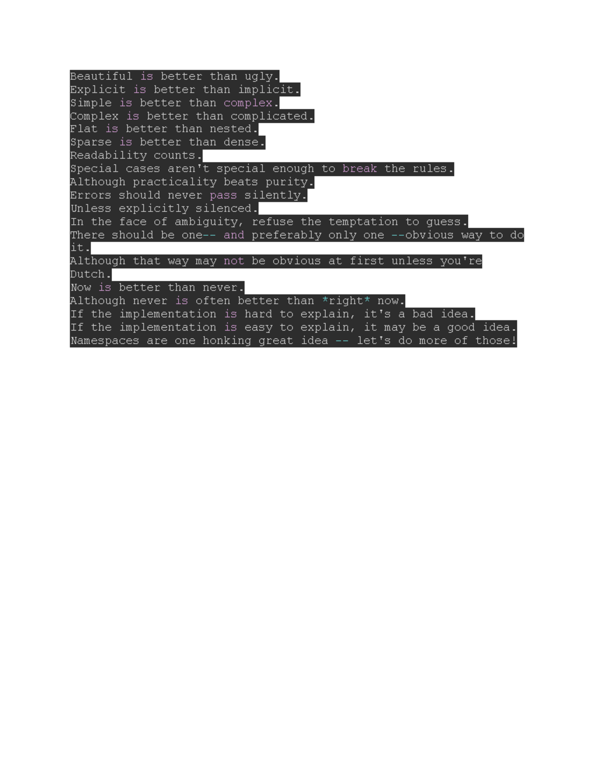 Beautiful is better than ugly - Explicit is better than implicit ...