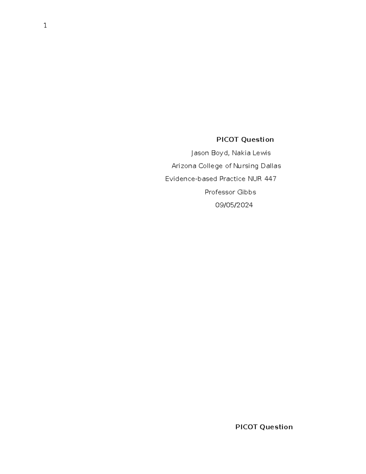 Picot Question - NUR-665E - 1 PICOT Question Jason Boyd, Nakia Lewis ...