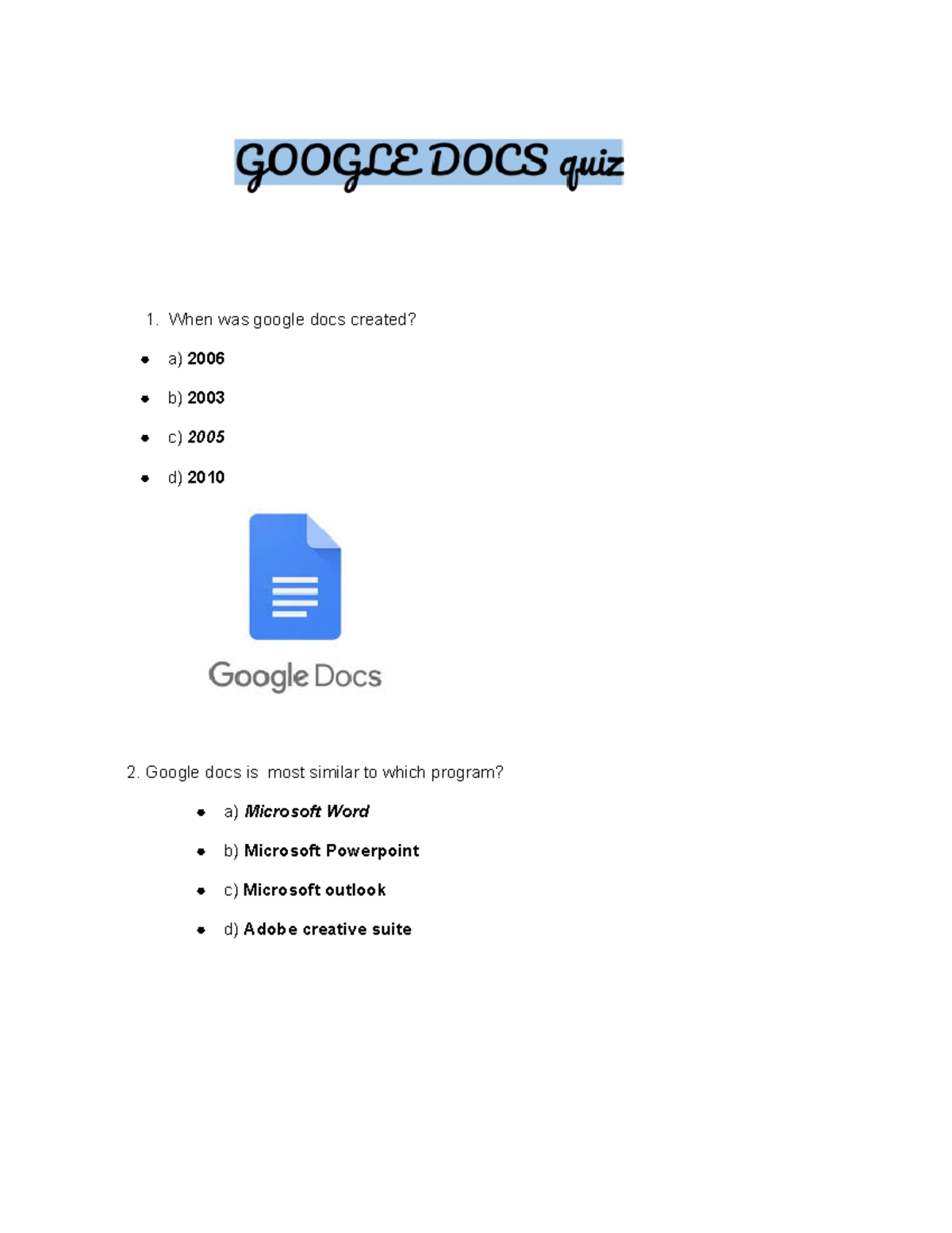 Bullets and Numbering Exercise - When was google docs created? a) 2006 ...