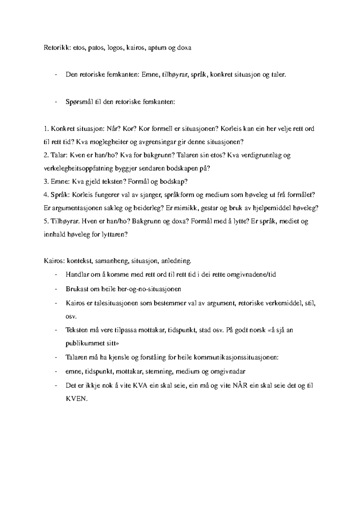 Retorikk- norsk - Retorikk: etos, patos, logos, kairos, aptum og doxa ...