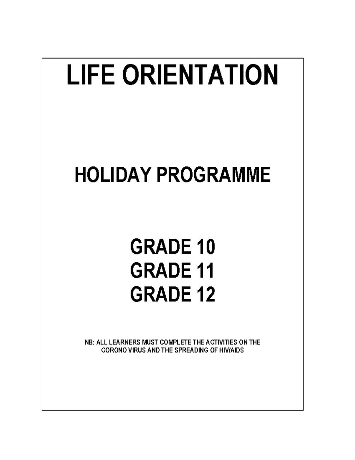 Grade 12 Life Orientation Gr 10-12 - LIFE ORIENTATION HOLIDAY PROGRAMME ...