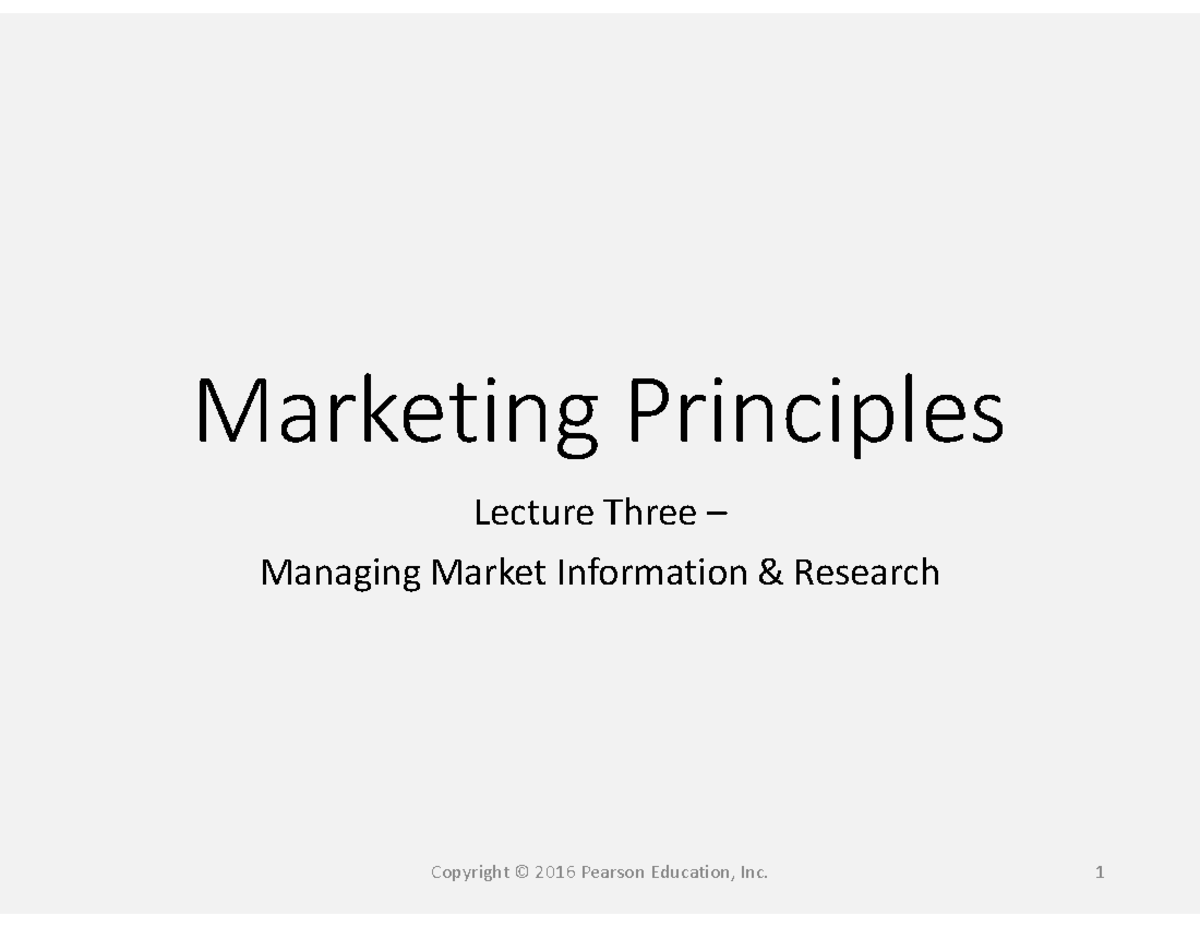 Lecture 3 Managing Market Information and Research - Marketing ...