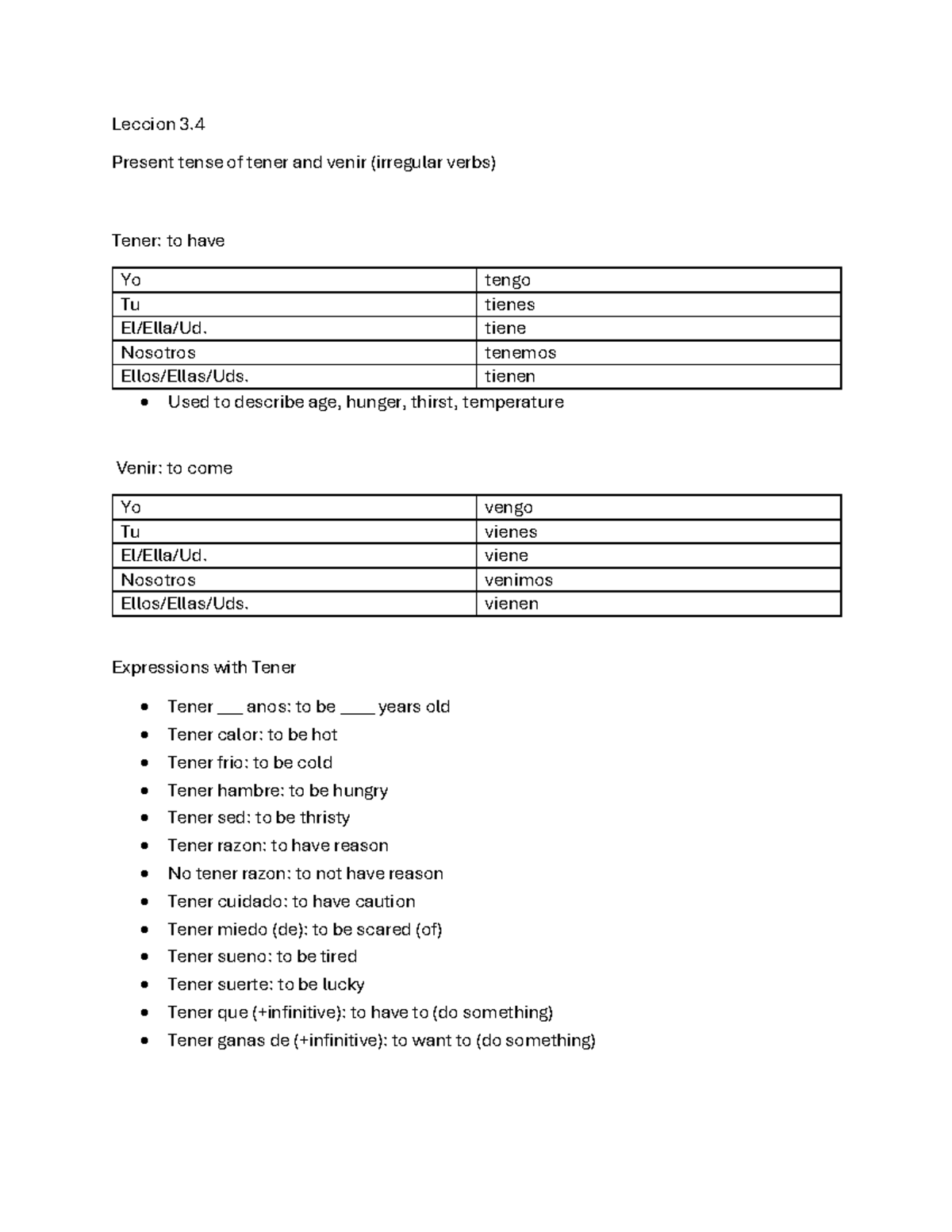 (SPAN101) Leccion 3 - Leccion 3. Present tense of tener and venir ...