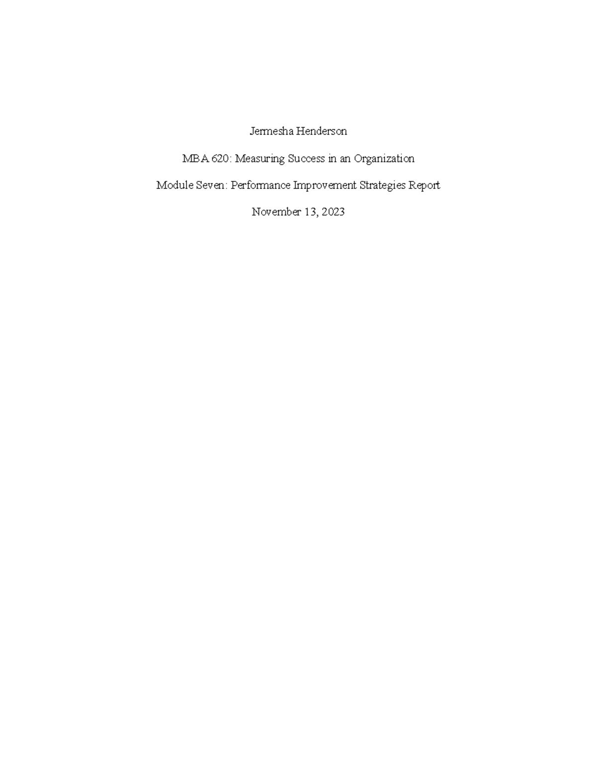 MBA 620 Modue 7-2 Report - Jermesha Henderson MBA 620: Measuring ...