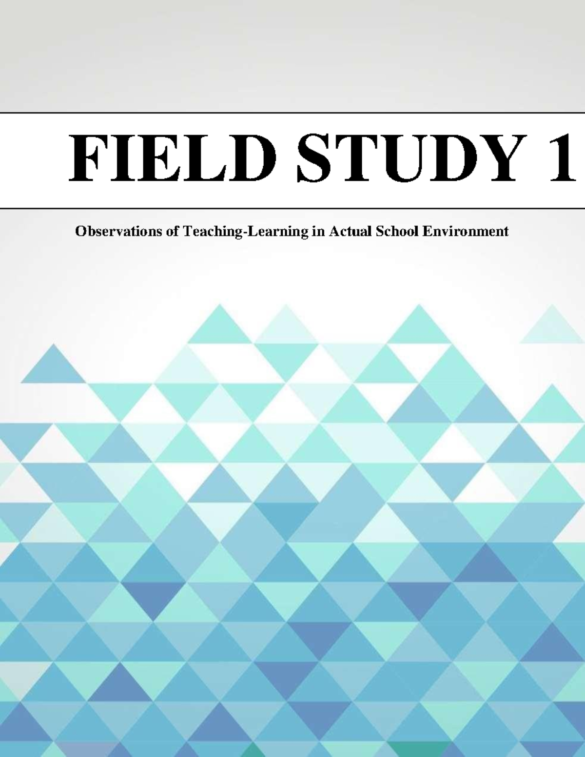 Episode 3 FS 1 - N/A - Observations of Teaching-Learning in Actual ...