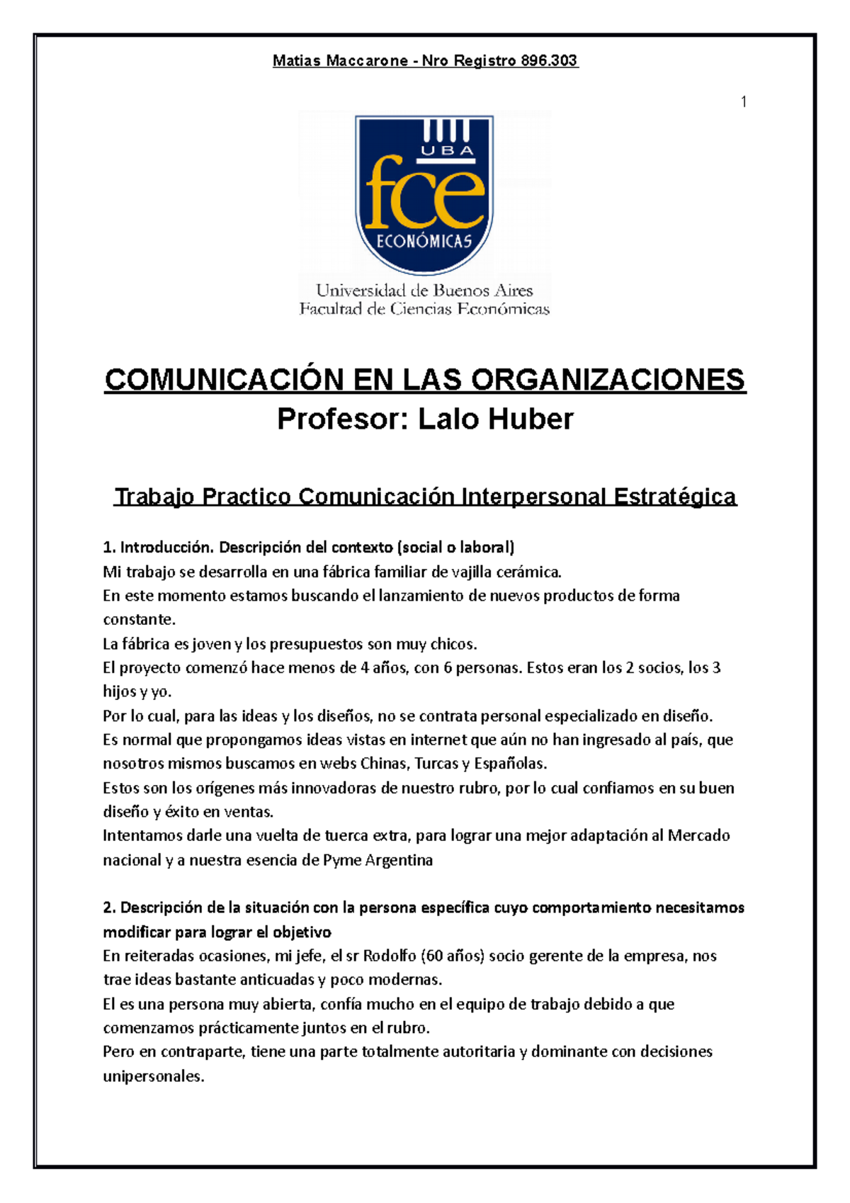 TP Comunicacion - 1 COMUNICACIÓN EN LAS ORGANIZACIONES Profesor: Lalo ...