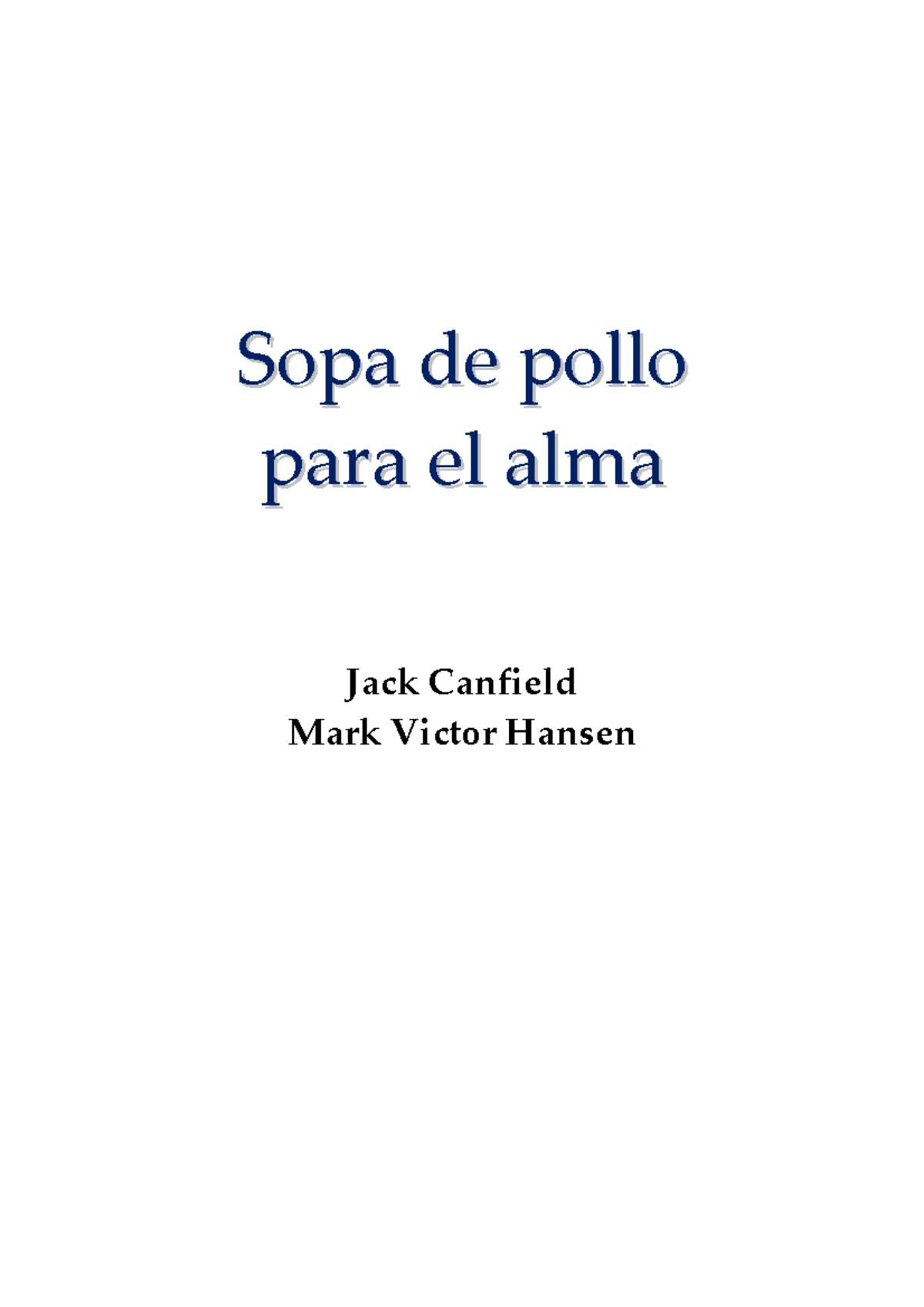 Sopa de pollo para el alma ( PDFDrive ) - S Sooppaa ddee ppoolllloo p ...