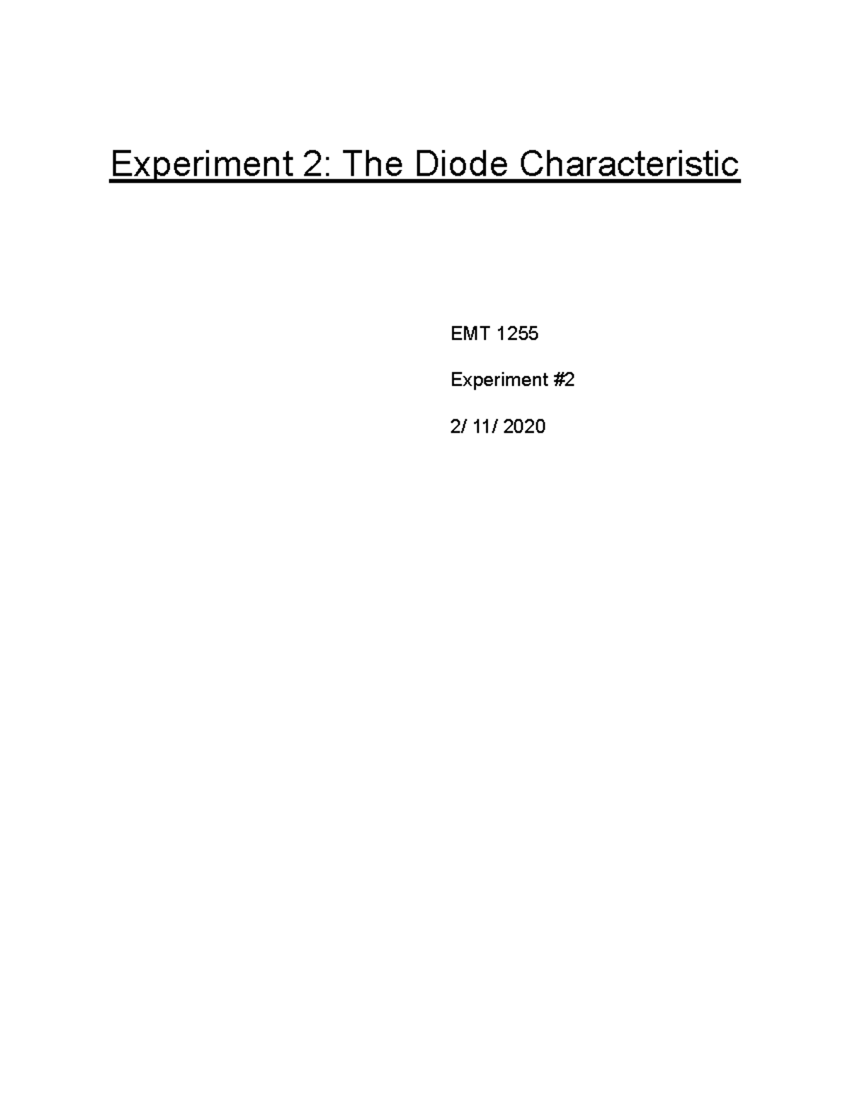 Lab Report 2 - Experiment 2: The Diode Characteristic - Experiment 2 ...