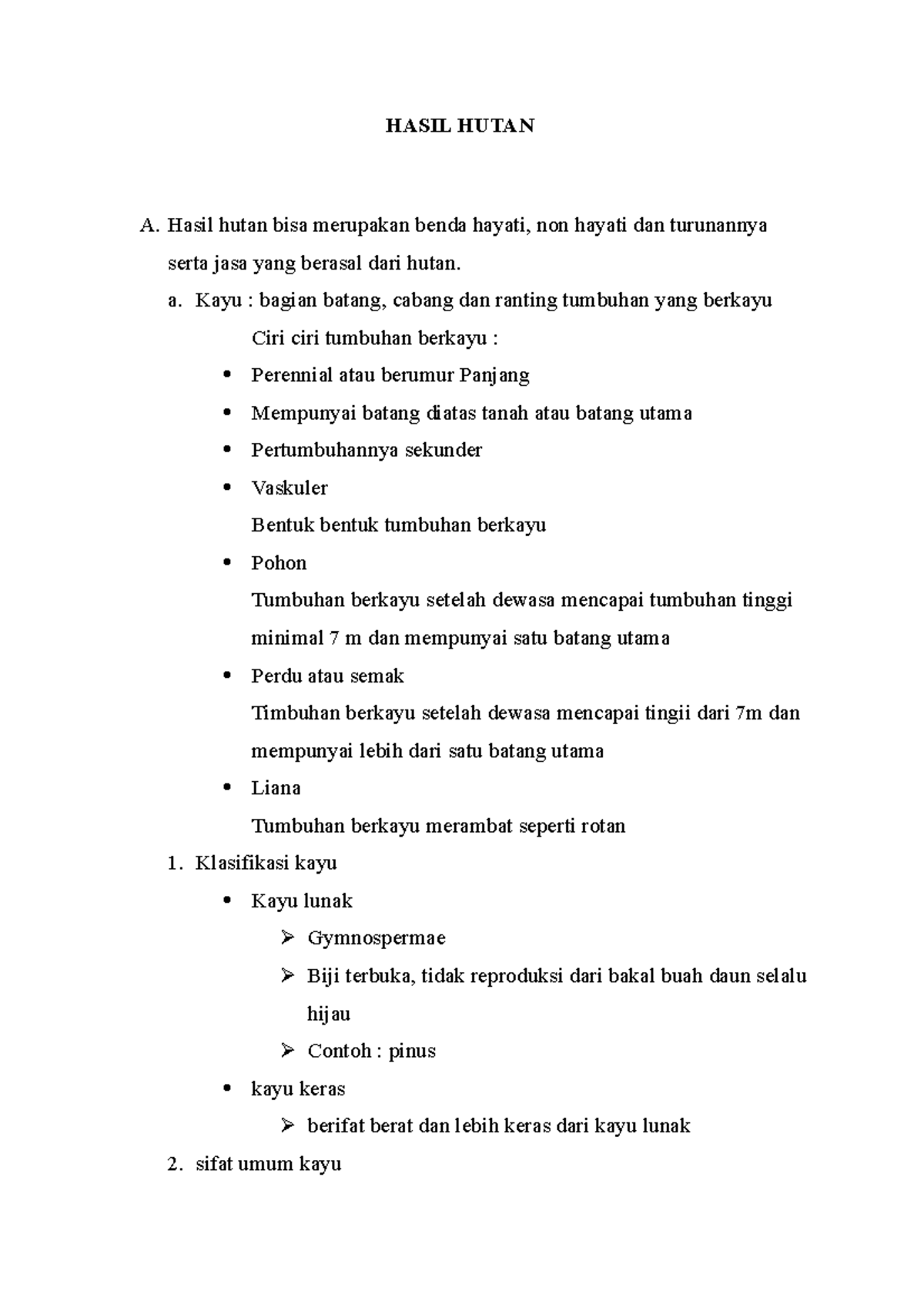 11 Hasil Hutan - HASIL HUTAN A. Hasil hutan bisa merupakan benda hayati ...