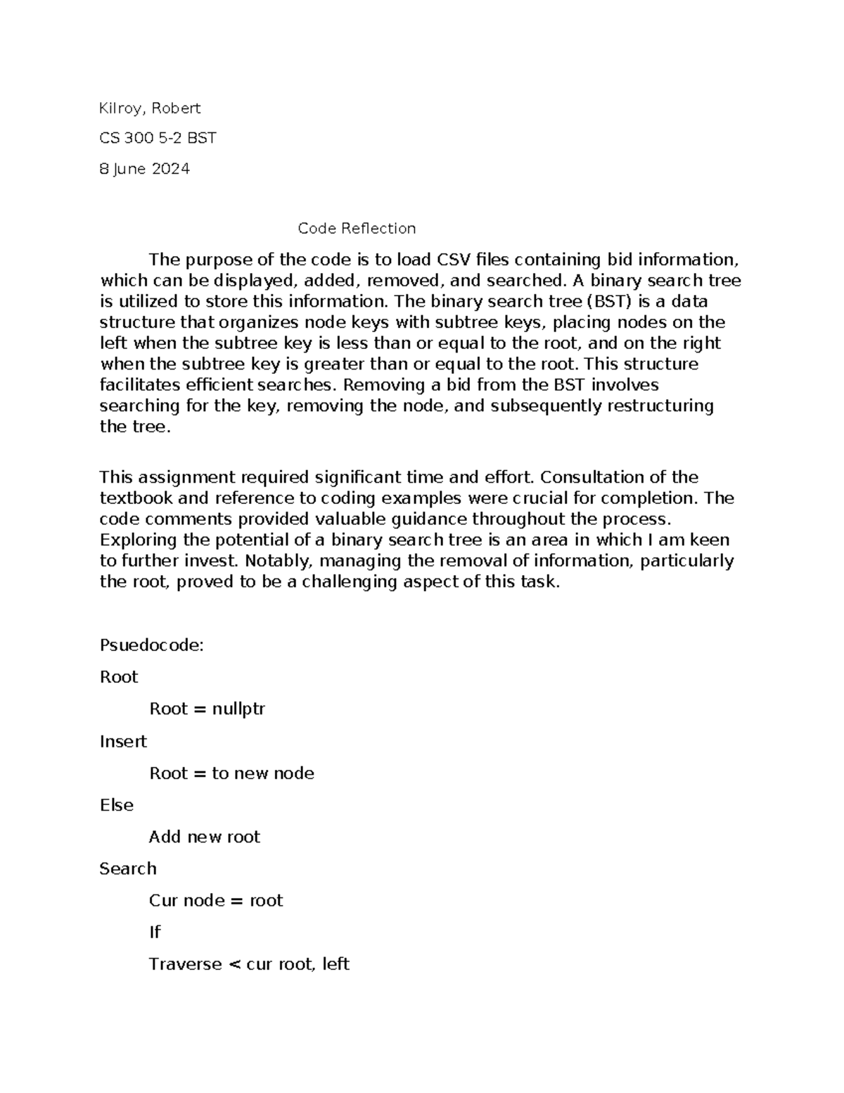 5-2 BST reflection - Kilroy, Robert CS 300 5-2 BST 8 June 2024 Code Reflection The purpose of ...