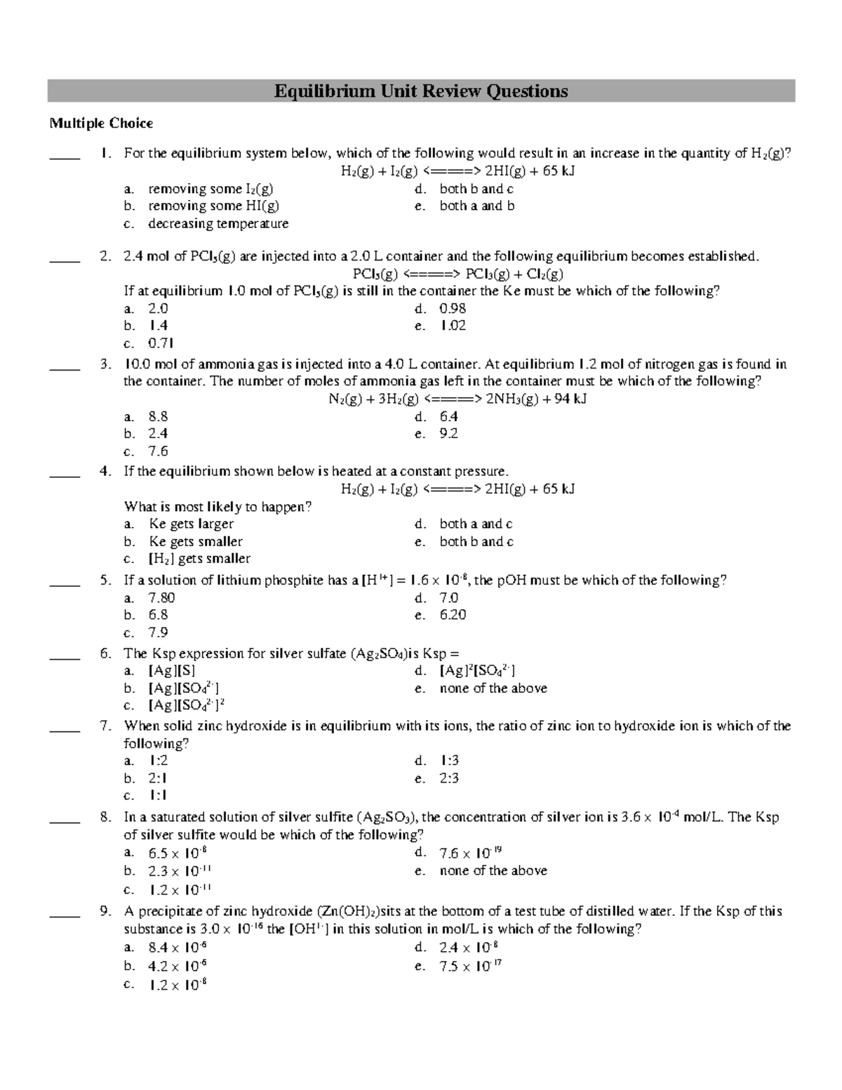EQ Unit Review - Equilibrium Unit Review Questions Multiple Choice ____ 1. For the equilibrium ...