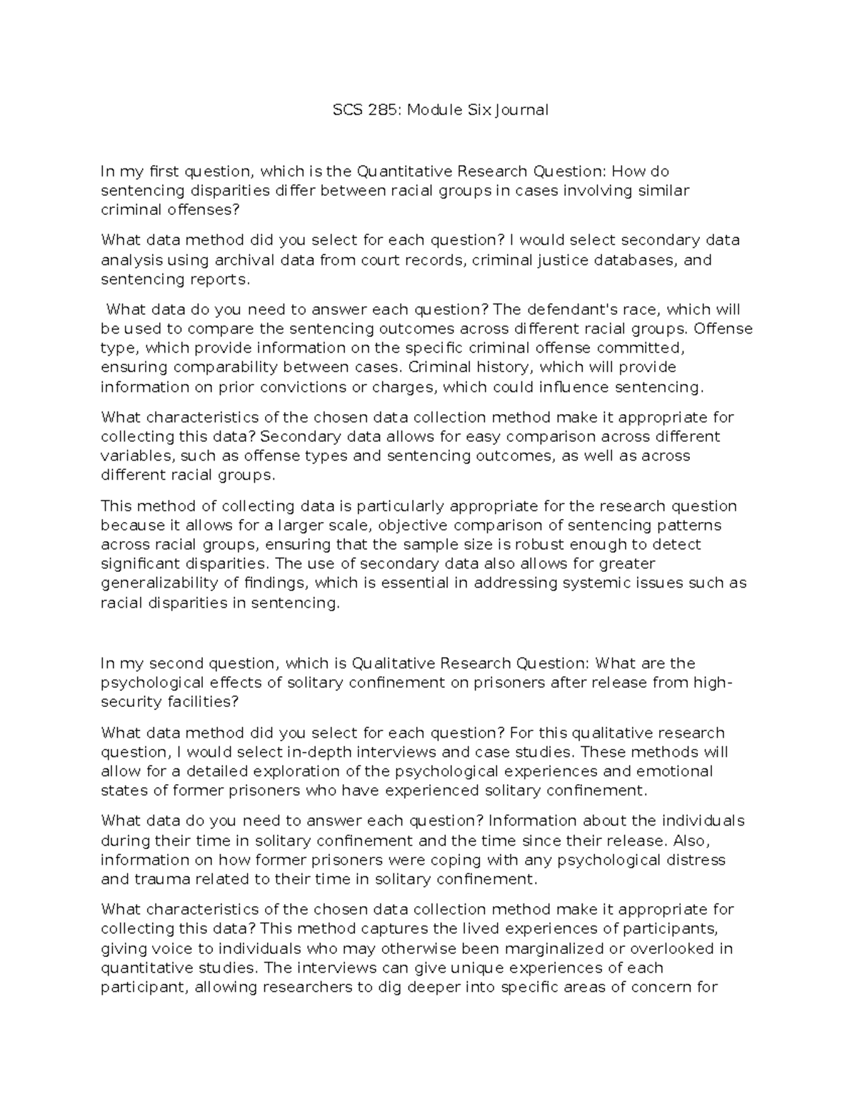 SCS 285 module six - SCS 285: Module Six Journal In my first question ...