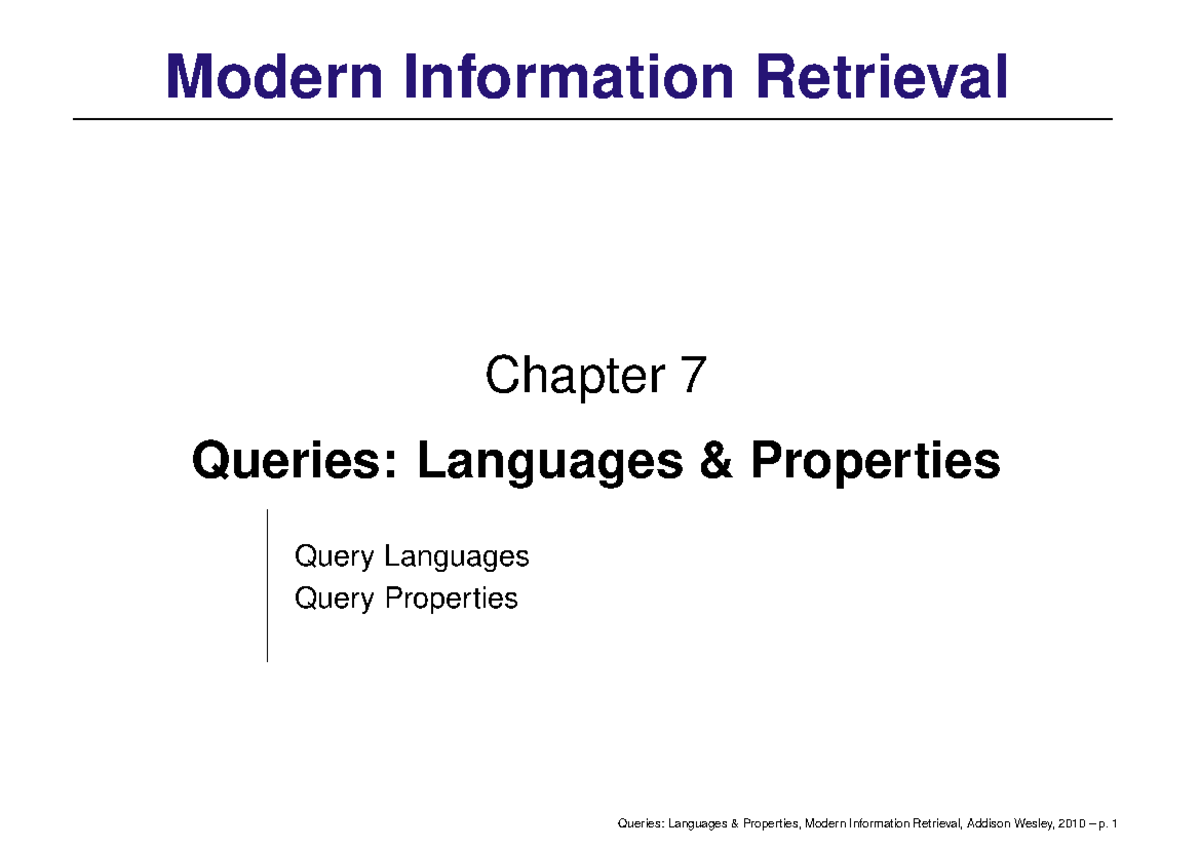 B tech-Information Retrieval chapter 7-Queries: Languages & Properties - Modern Information ...