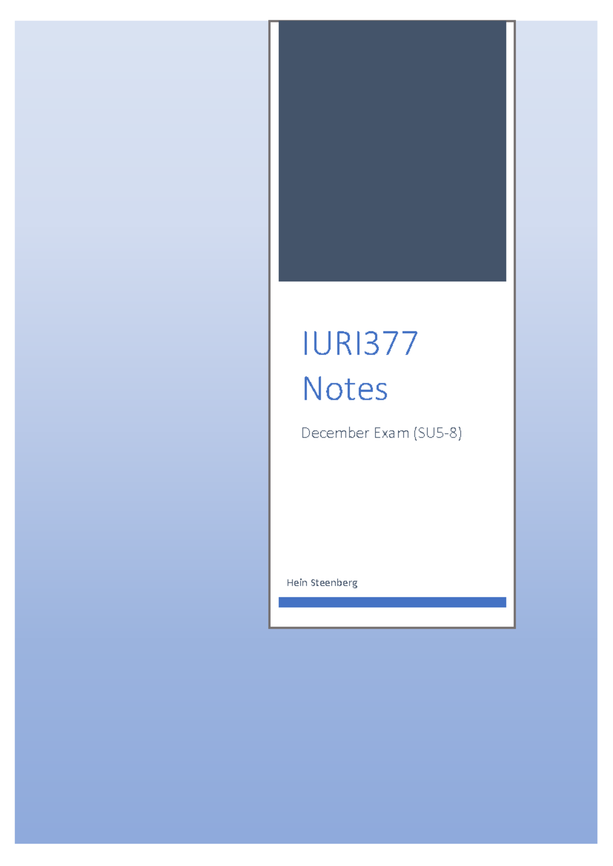 IURI377 Notes Semester 2 - IURI Notes December Exam (SU5-8) Hein ...