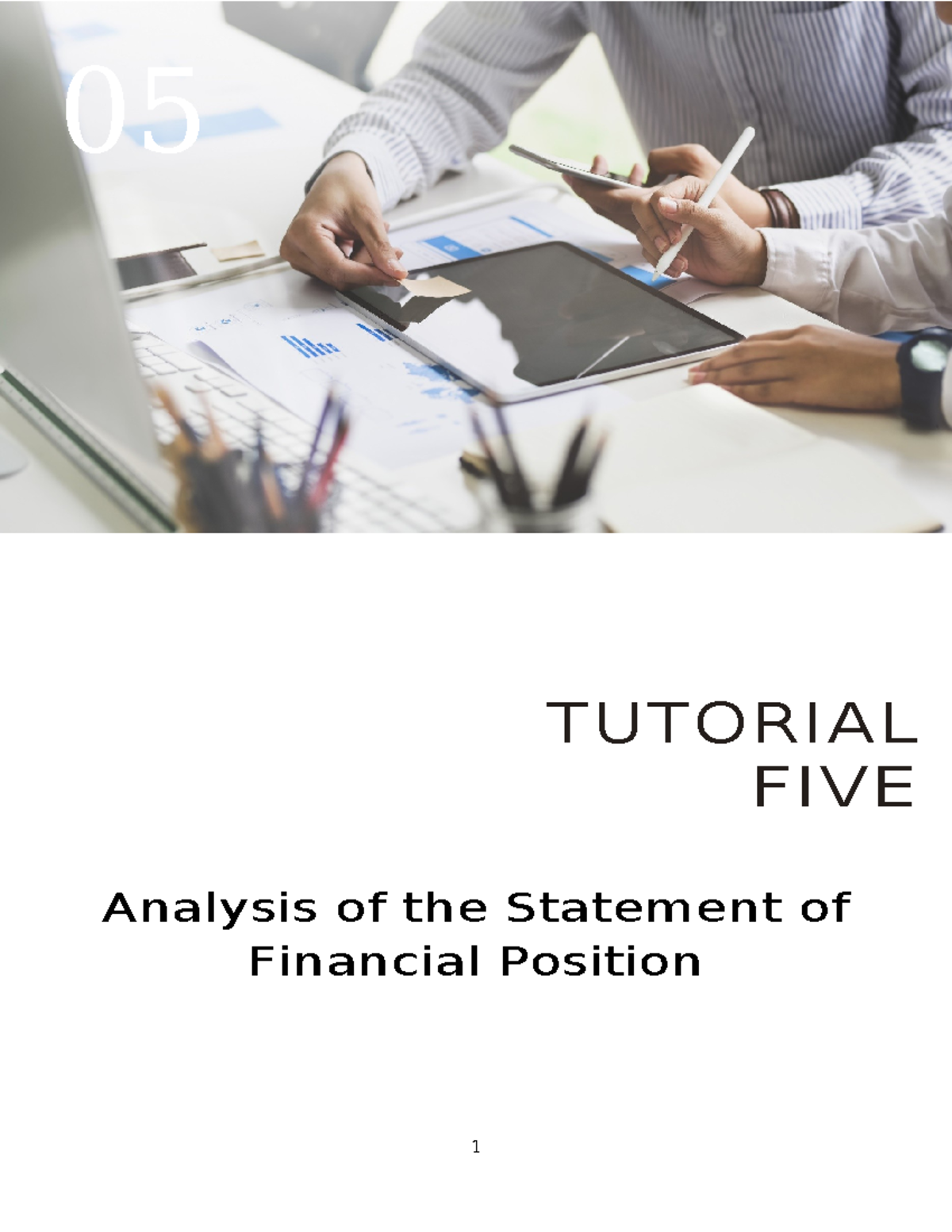Topic 5 Tutorial ACCT1101 - 05 TUTORIAL FIVE Analysis of the Statement of Financial Position The ...