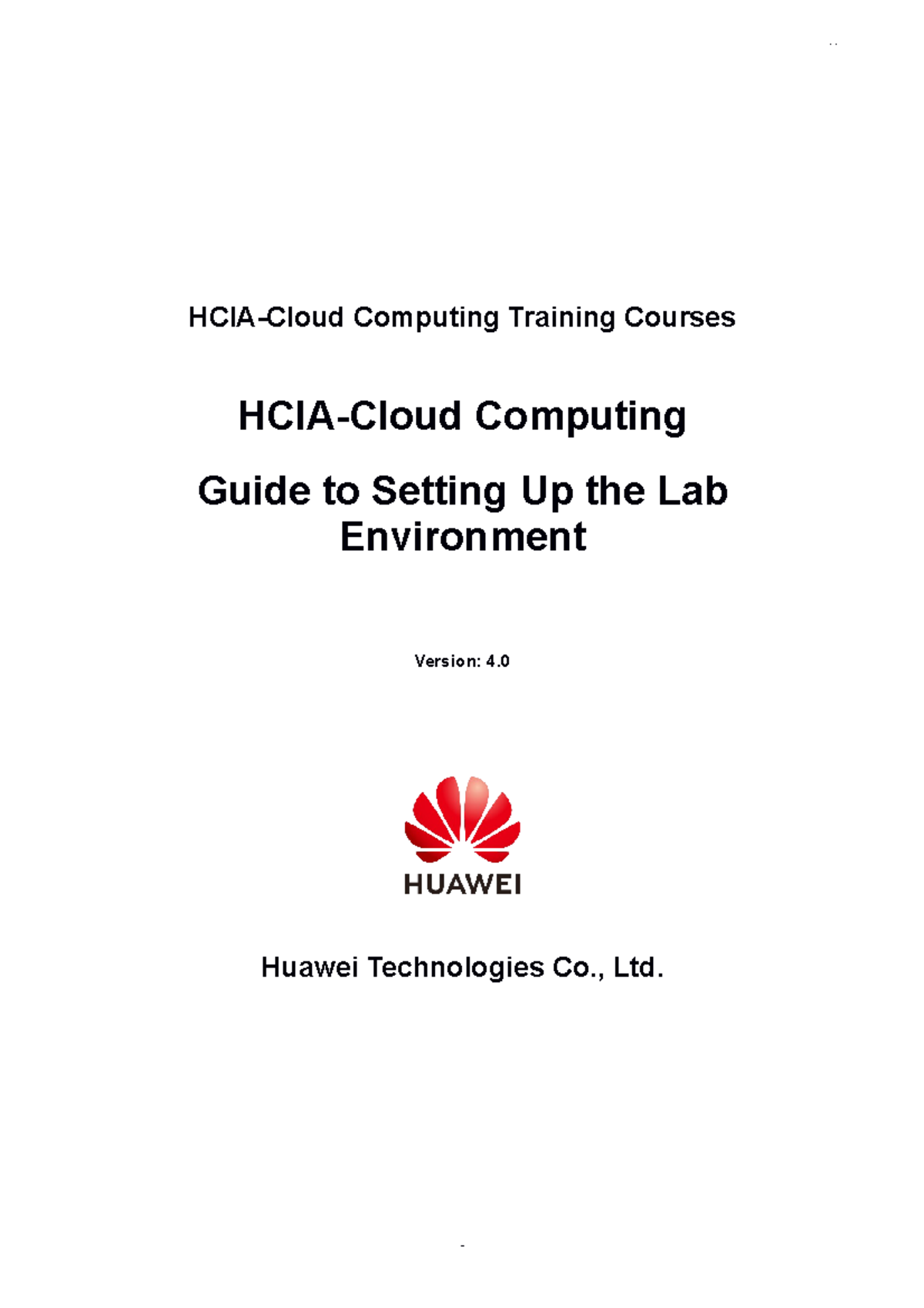 HCIA-Cloud Computing V4.0 Guide to Setting Up the Lab Environment - [在此处键入] HCIA-Cloud Computing ...