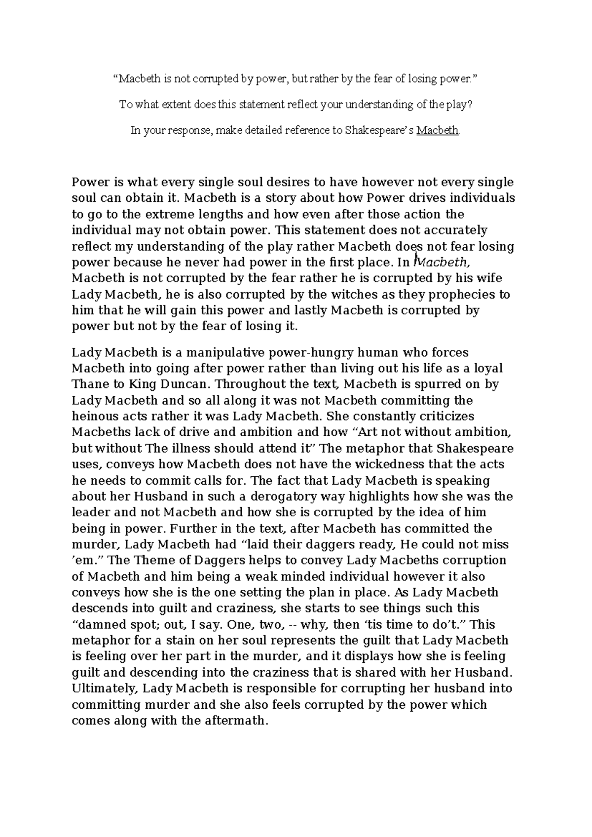 Macbeth Practice Essay 1 - “Macbeth is not corrupted by power, but ...