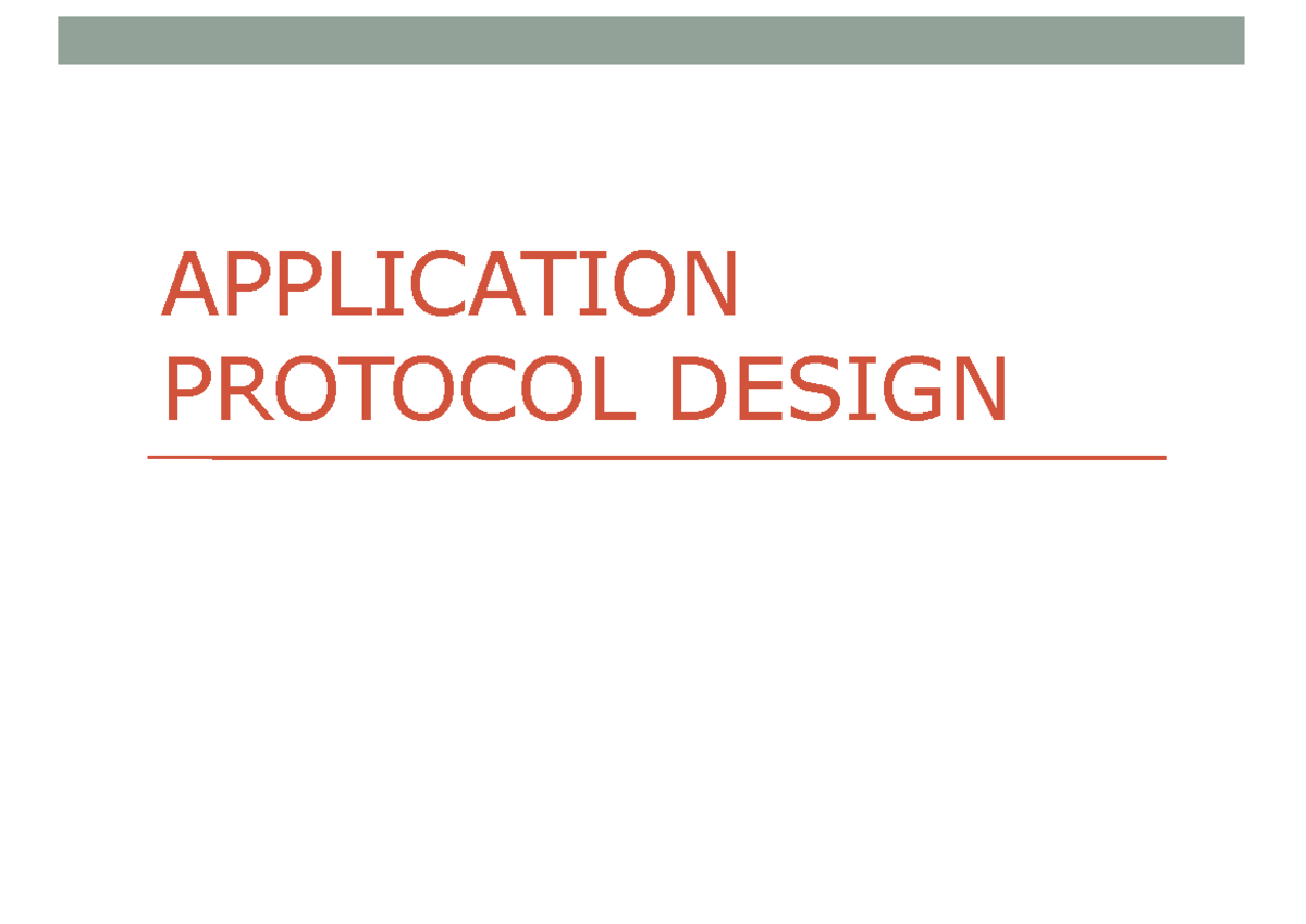 06-Application protocoldesign - APPLICATION PROTOCOL DESIGN Protocol A ...