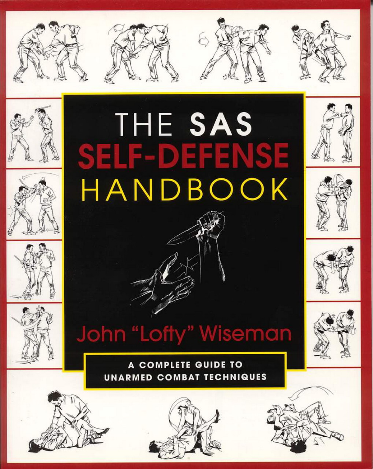 The SAS Self-Defense Handbook A Complete Guide to Unarmed Combat ...