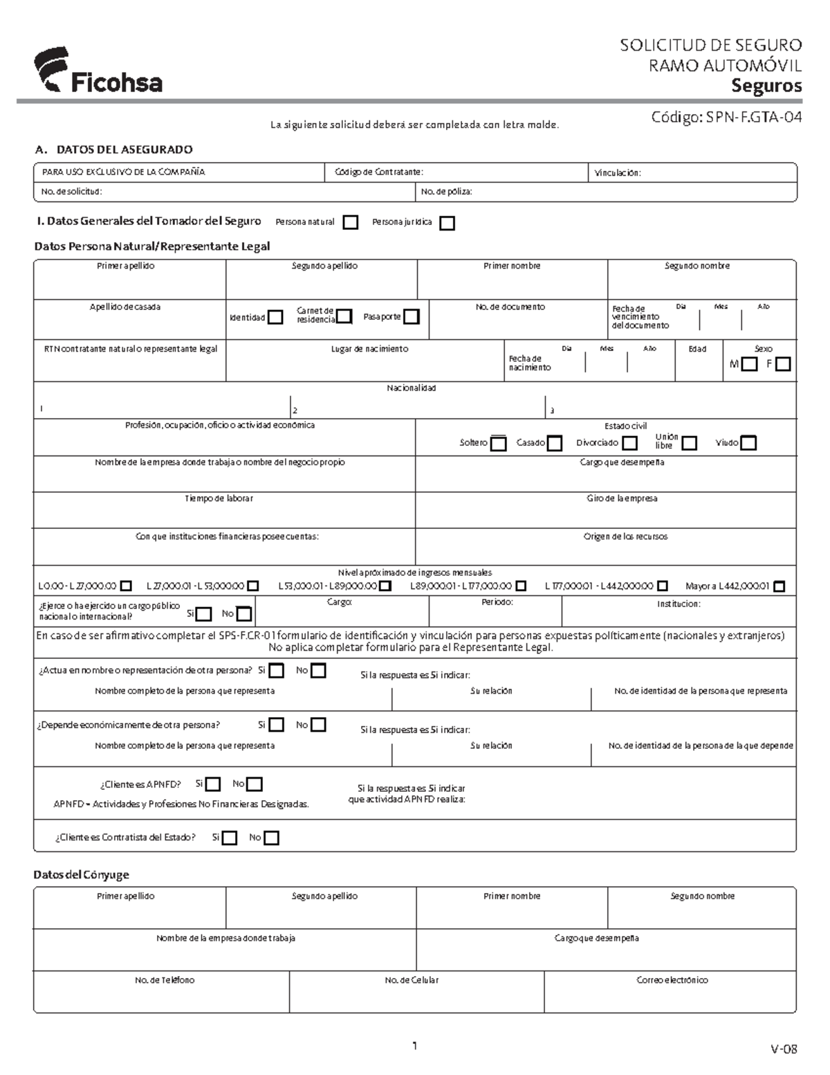 Solicitud Vehiculo Ficohsa V8 - Código: SPN-F- SOLICITUD DE SEGURO RAMO ...