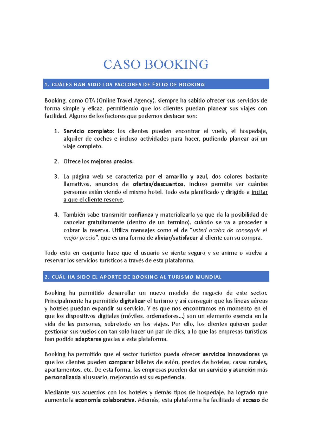CASO Booking - CASO BOOKING 1. CUÁLES HAN SIDO LOS FACTORES DE É XITO DE BOOKING Booking, como ...
